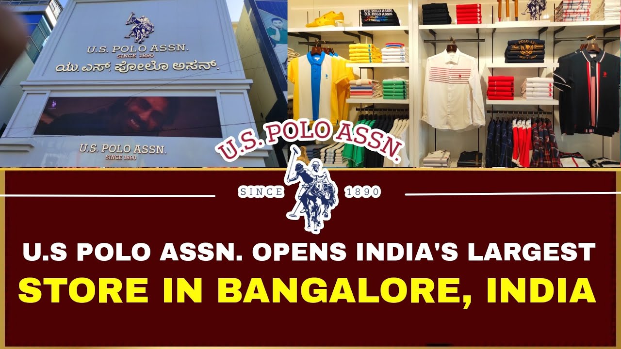 U.S Polo Assn. Opens India's Largest store in Bangalore, india ...