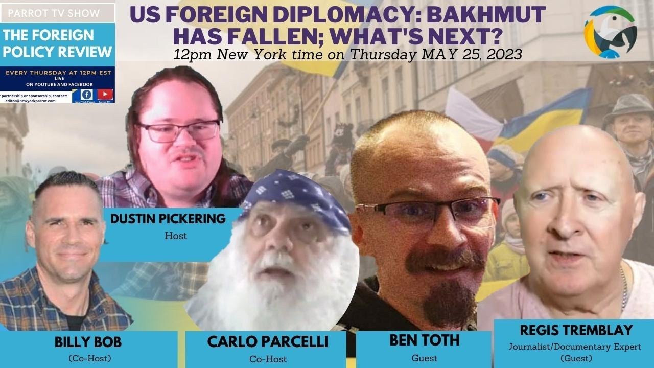 FOREIGN POLICY REVIEW: BAKHMUT HAS FALLEN; WHAT'S NEXT? - YouTube