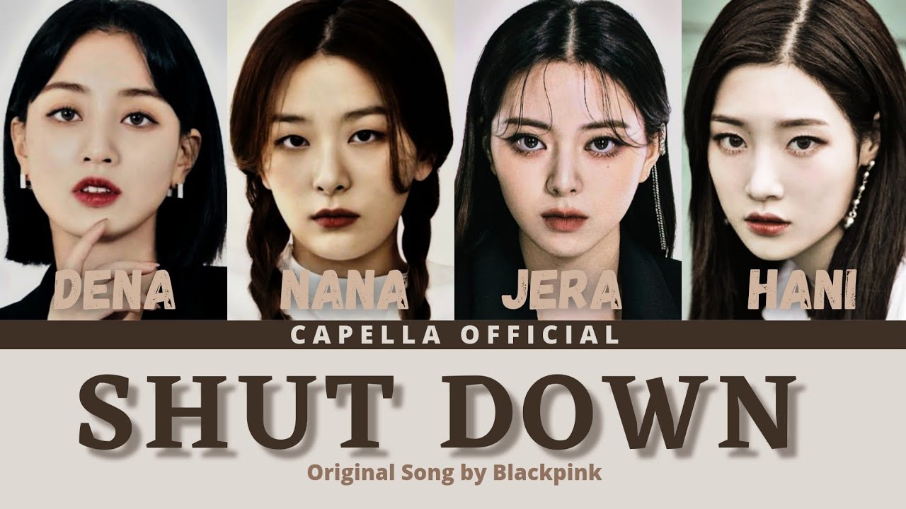BLACKPINK (블랙핑크) - 'Shut Down' || Cover by Capella - YouTube