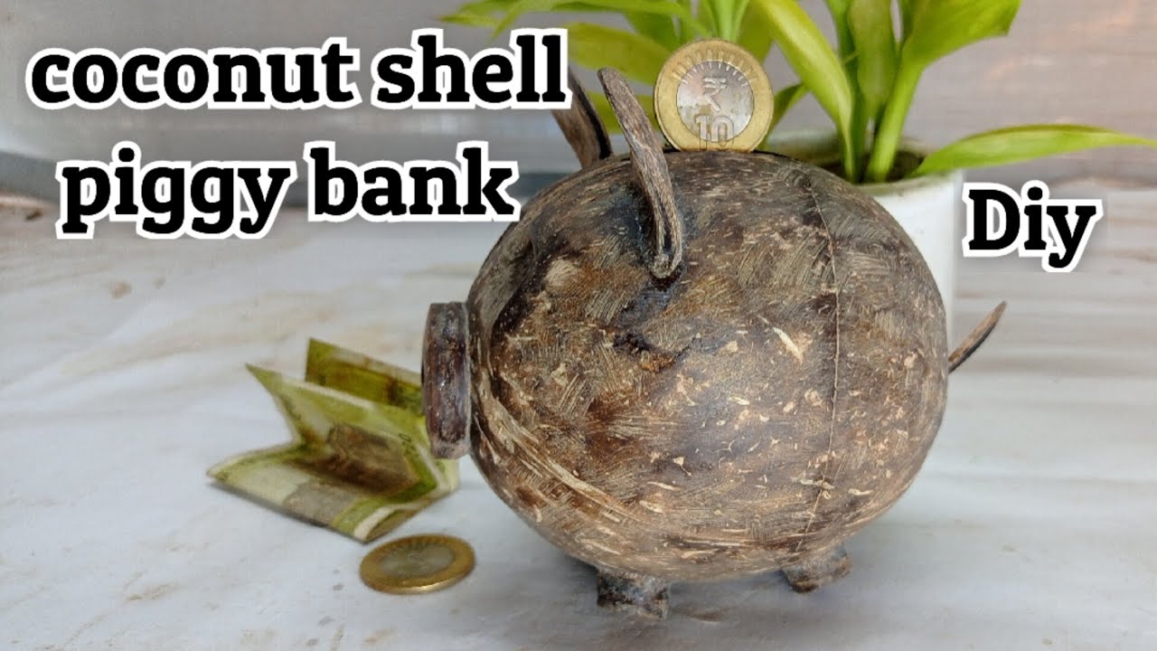 how to make a piggy bank with in coconut shell | coconut shell craft ...