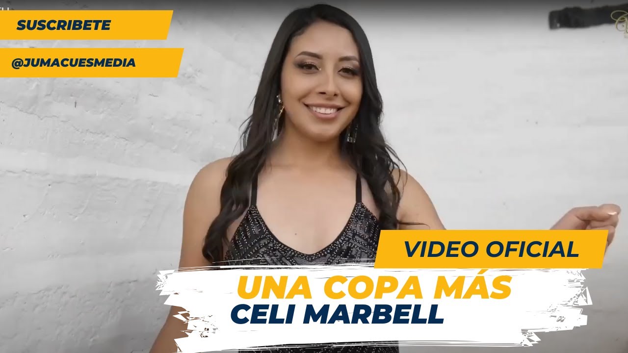 UNA COPA MAS - CELI MARBELL - YouTube