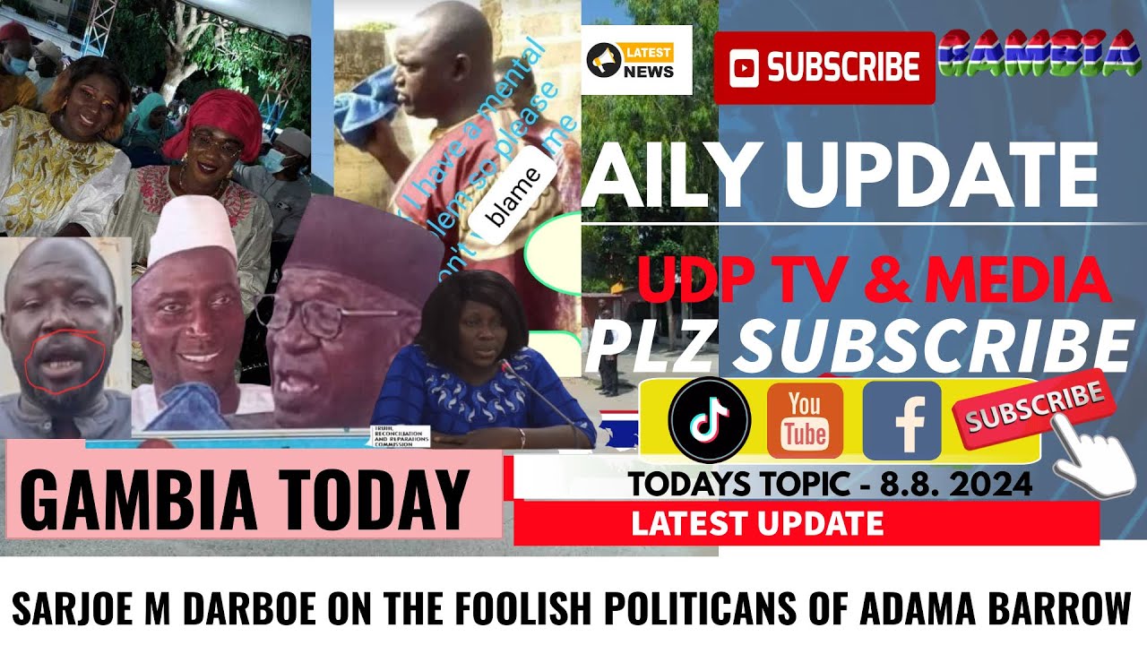 SARJOE M DARBOE ON THE FOOLISH POLITICANS OF ADAMA BARROW ON SOCIAL ...