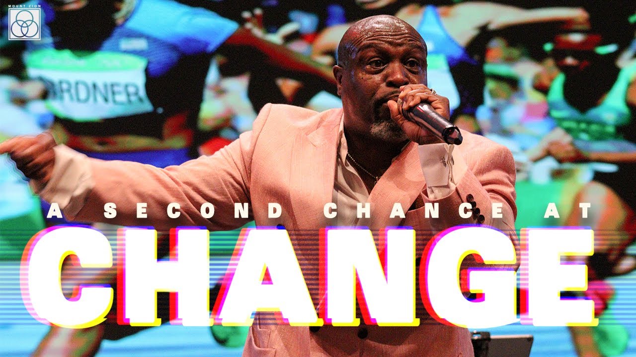 A Second Chance at Change | Bishop Bryan J. Pierce, Sr. | Mount Zion ...