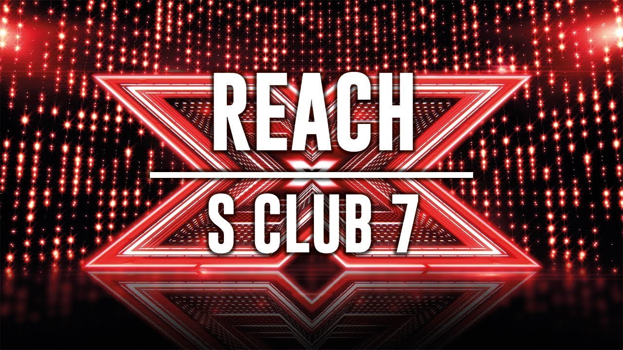 Reach - S Club 7 (X Factor Singalong) - YouTube