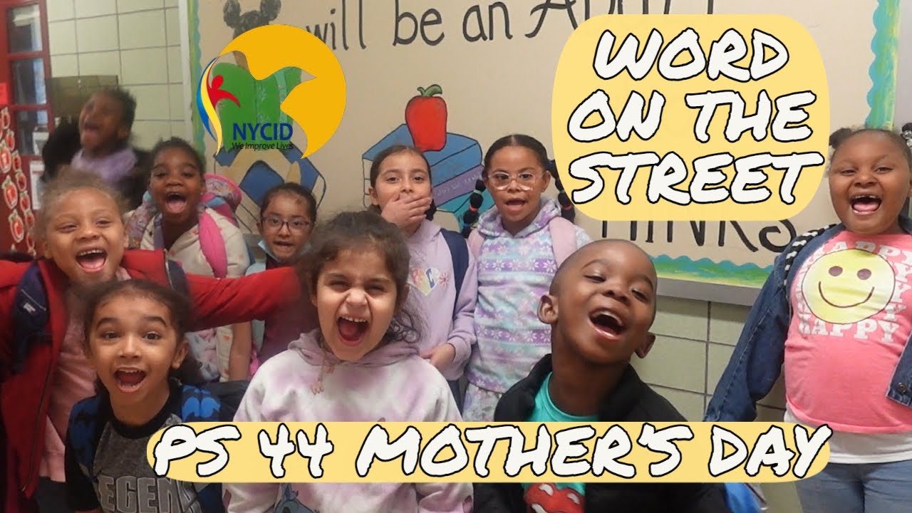 Word on the Street PS 44 Mothers Day - YouTube