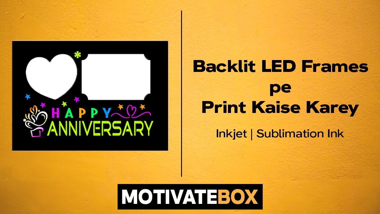 Backlit Led Frames - Sublimation/Inkjet Printing. (Led Frames pe print ...