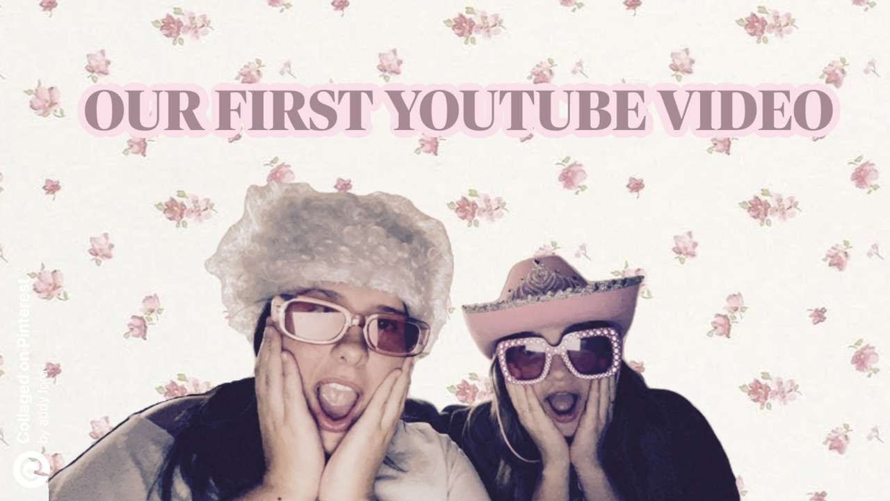 OUR FIRST YOUTUBE VIDEO!! - YouTube