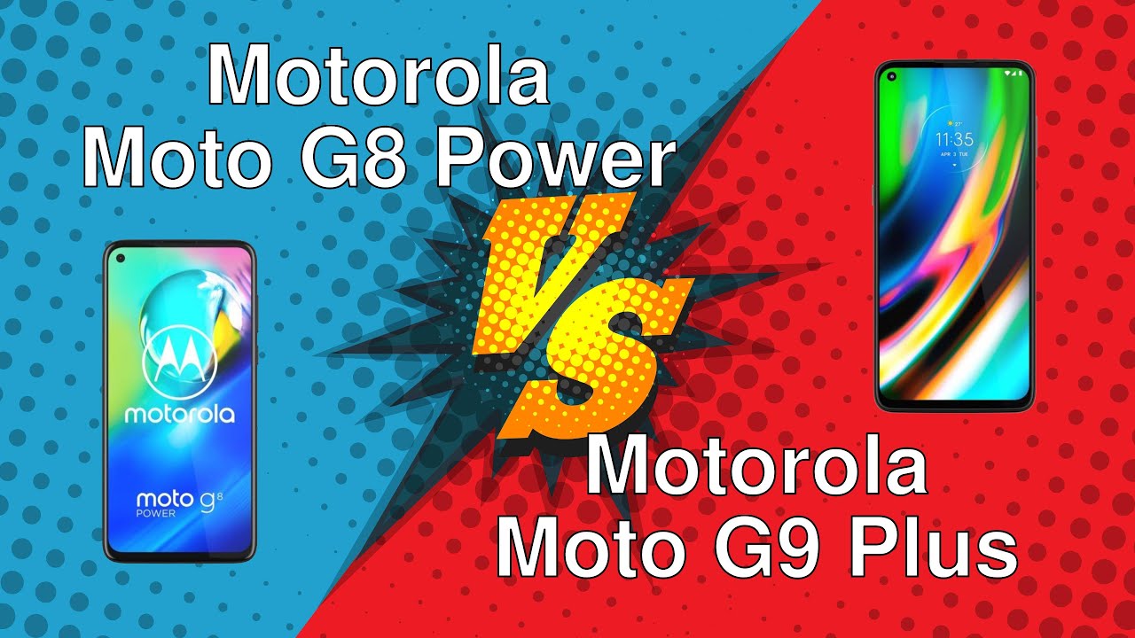 Motorola Moto G8 Power vs Motorola Moto G9 Plus - YouTube