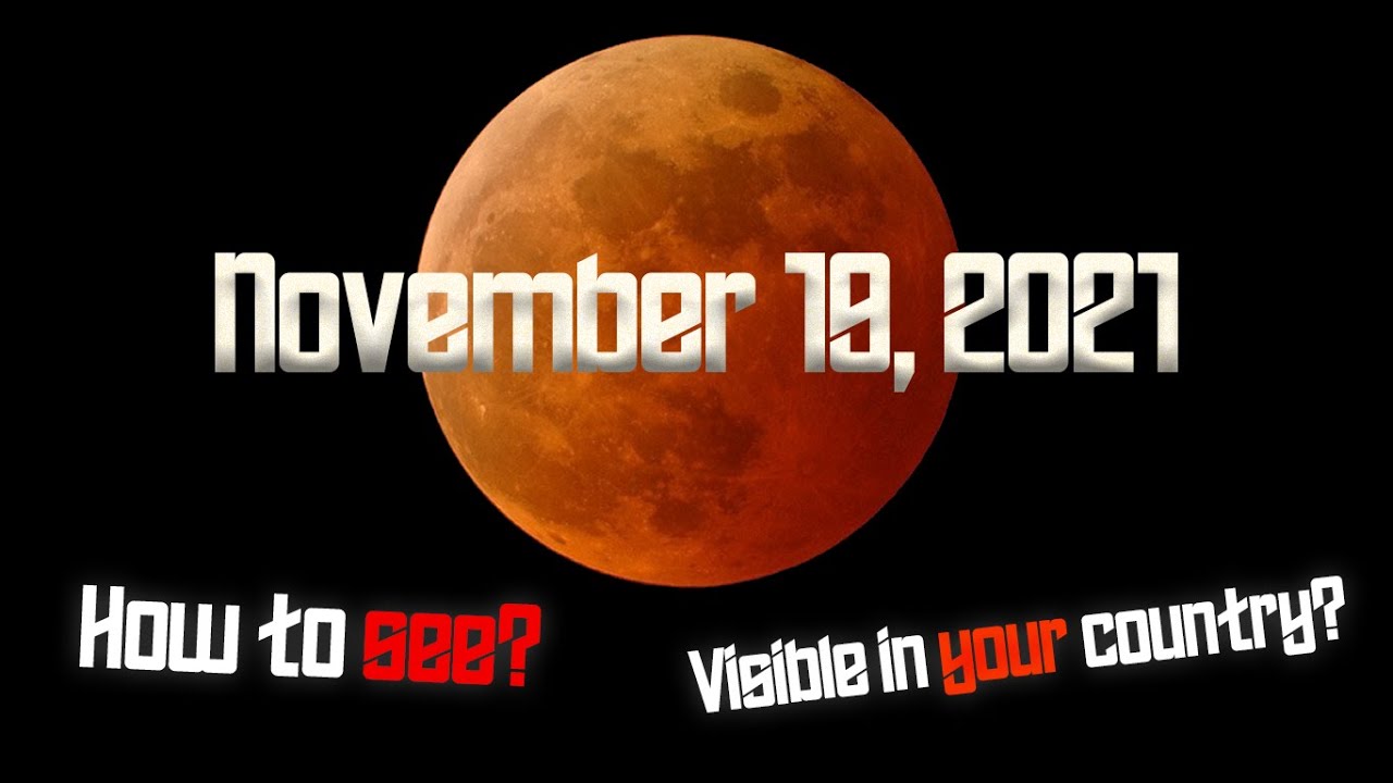 Partial Lunar Eclipse│November 19, 2021 - Complete Guide - YouTube