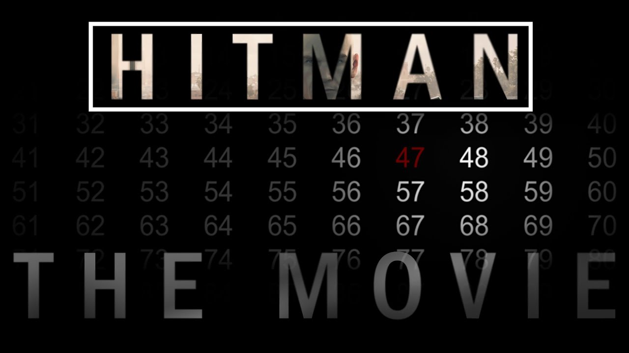 - Hitman (2016) The Movie - - YouTube