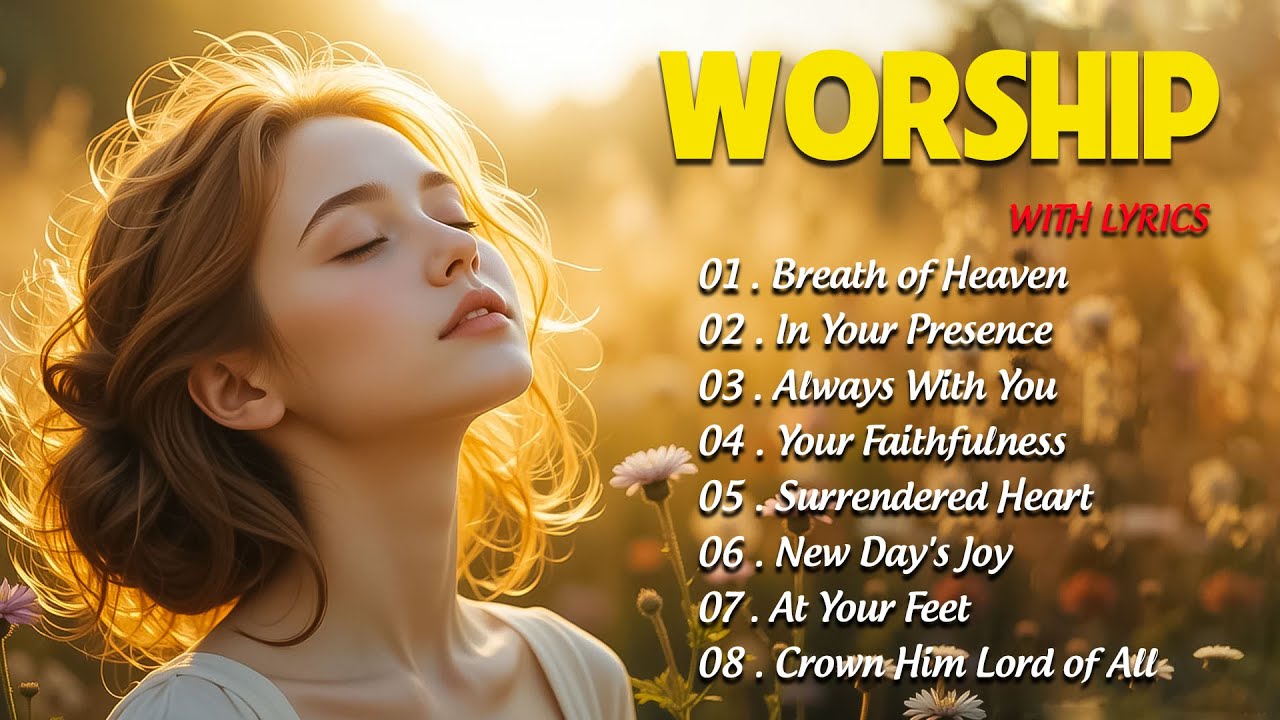 New Christian Worship Songs 2025 - Praise & Worship - YouTube Music