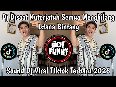 DJ ISTANA BINTANG ~ DISAAT KUTERJATUH SEMUA MENGHILANG SOUND VIRAL TIKTOK TERBARU 2026 !!!