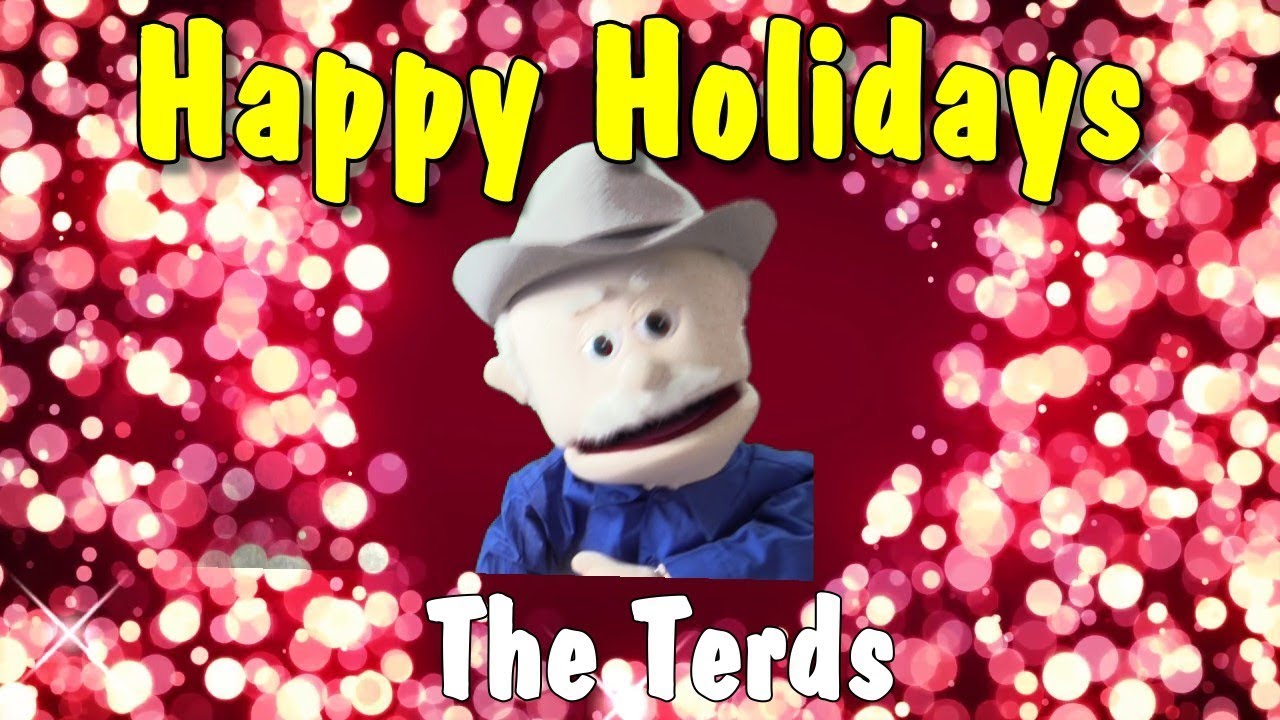 Happy Holidays From The Terd Puppet Family! "Holly Jolly Christmas" by ...