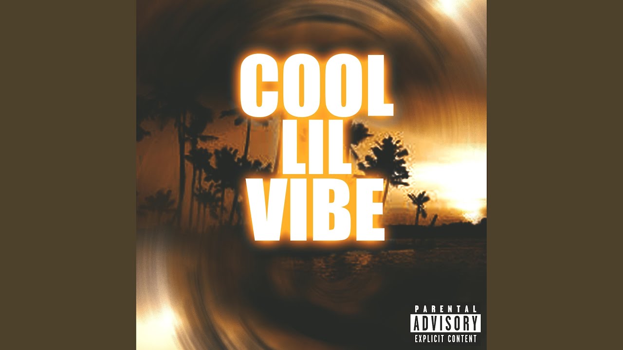 Cool Lil Vibe - YouTube
