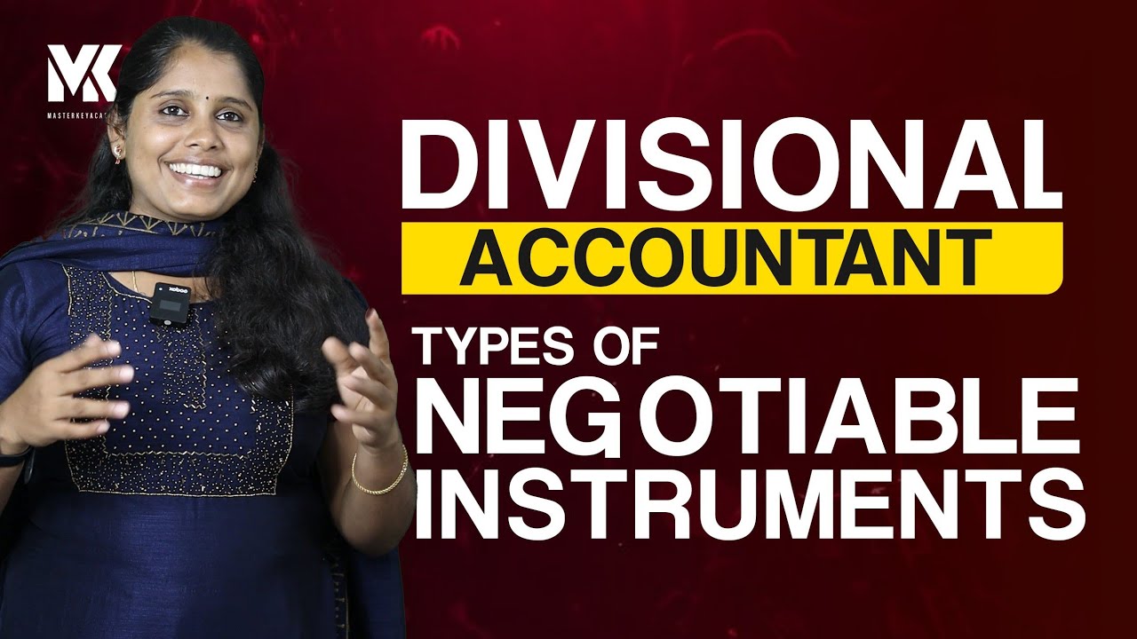 DIVISIONAL ACCOUNTANT NOTIFICATION OUT||TYPES OF NEGOTIABLE INSTRUMENTS ...