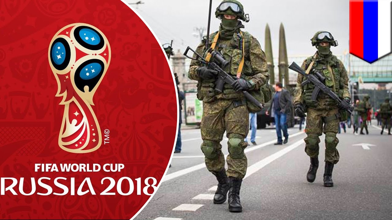 Potential risks at the 2018 FIFA World Cup in Russia, security measures tightened - TomoNews ...