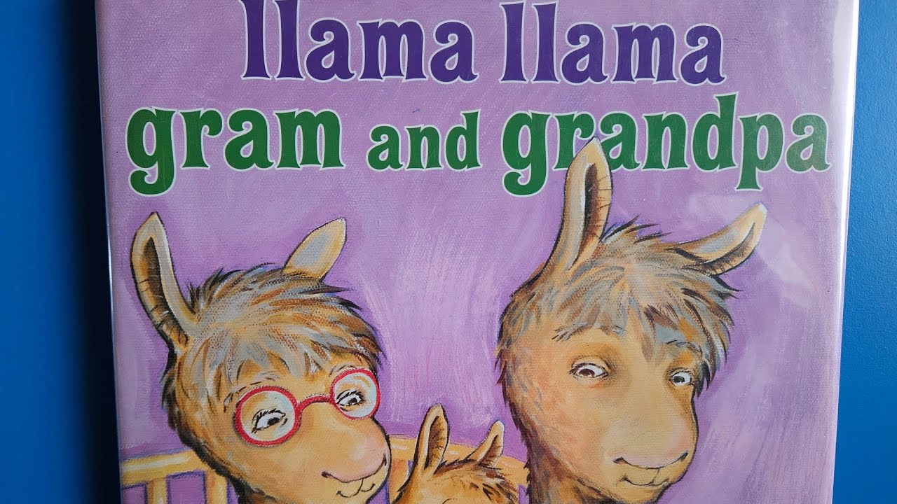 Llama Llama Gram and Grampa.#bedtimestories#kidsstories #childrensbooks ...