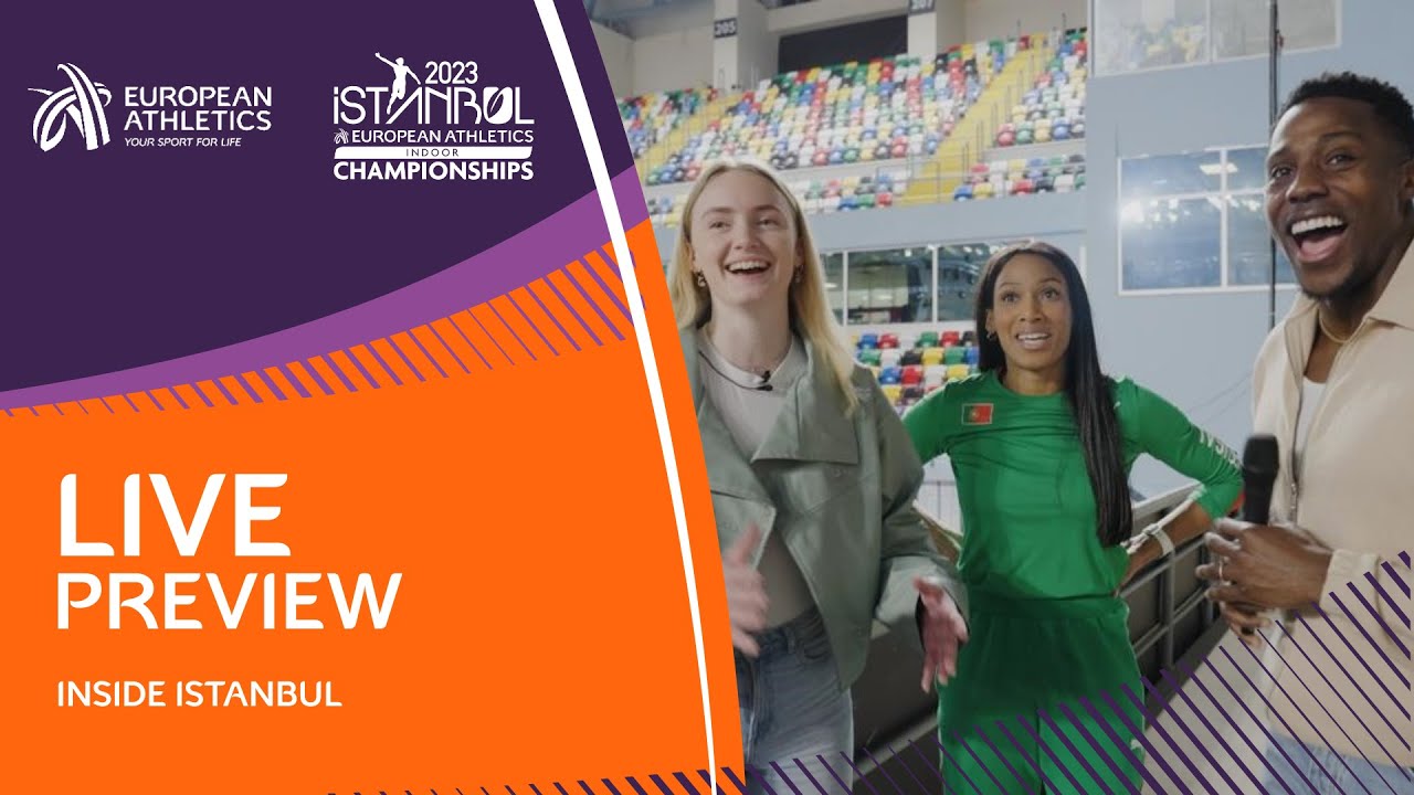 Preview | 02 March | European Athletics Indoor Championships Istanbul ...