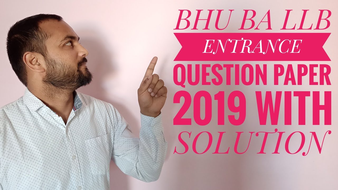 BHU BA LLB ENTRANCE EXAM QUESTION PAPER 2019 WITH SOLUTION BLAT 2019 bhu-ba-llb-entrance-exam-question-paper-2019-with-solution-blat-2019