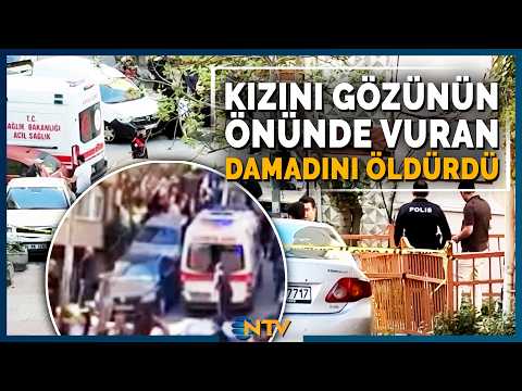 Kan Donduran Olay: Kızını Vuran Damadını Öldürdü! | NTV