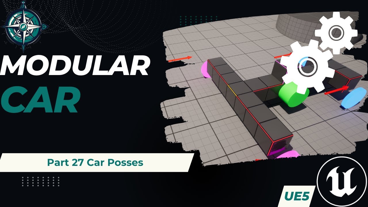 Modular Car - UE5 Tutorial Series - 27 Car Posses - YouTube
