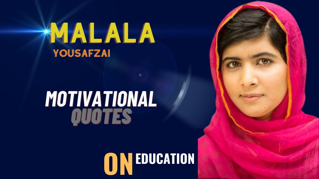 "Empowering Quotes by Malala Yousafzai | Inspiring Wisdom on Education ...