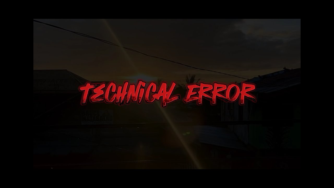 TECHNICAL ERROR - YouTube