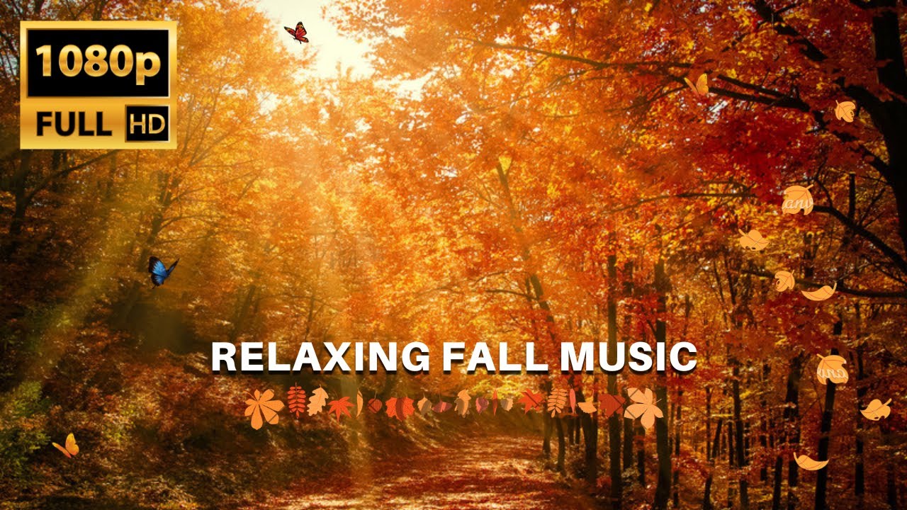 Peaceful Autumn Music, Relaxing Music for Fall - YouTube