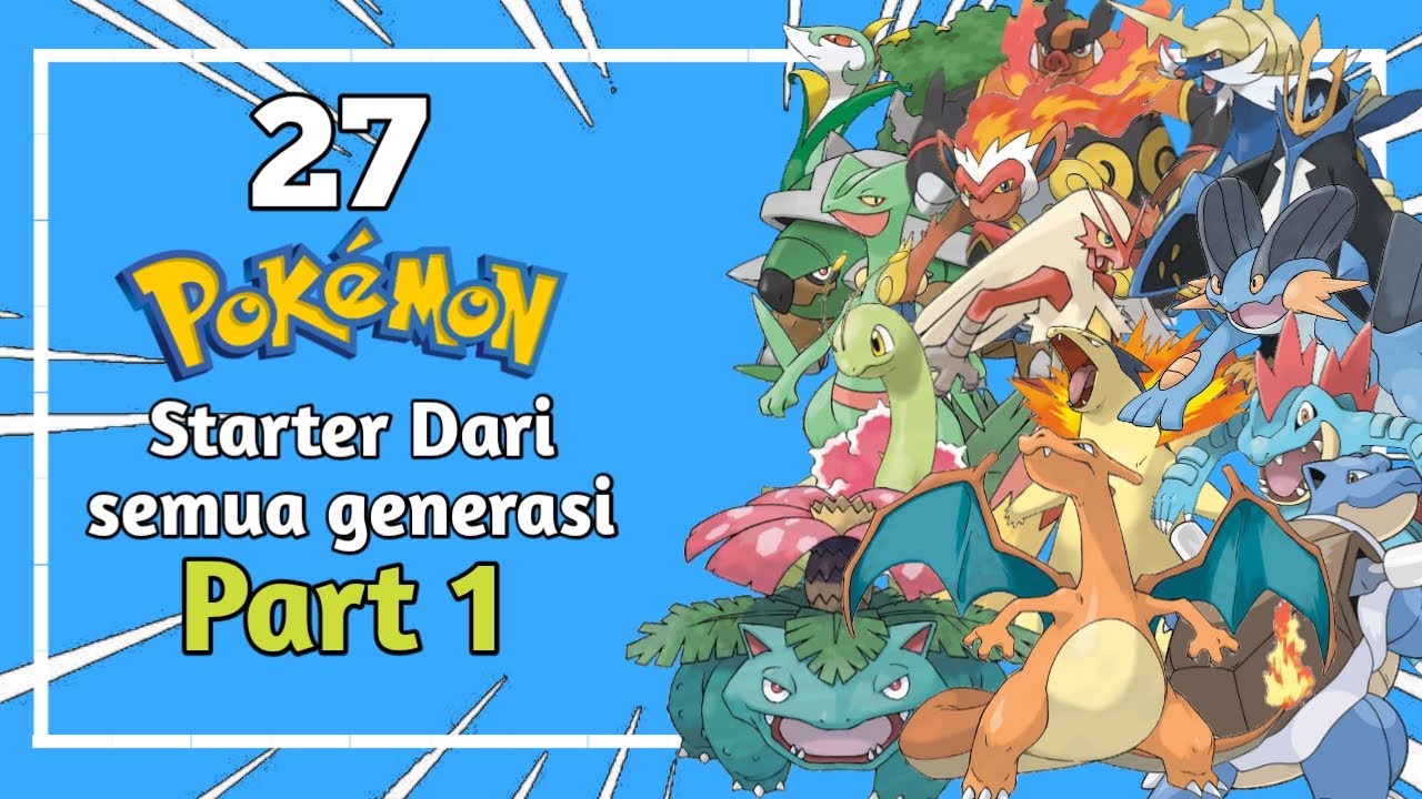 Pokemon Starter Dari Setiap Generasi Pokemon - YouTube