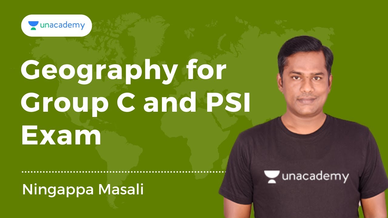 Geography for Group C and PSI Exam | KPSC | Ningappa Masali | Unacademy ...