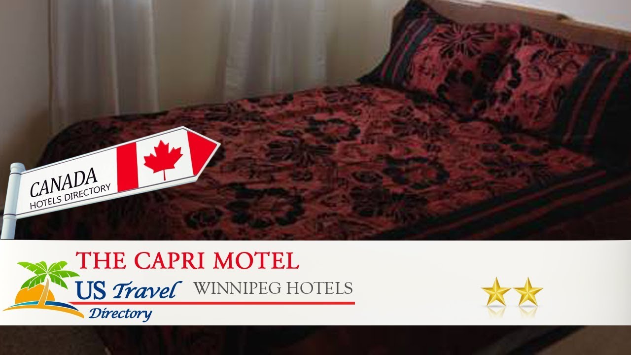 The Capri Motel - Winnipeg Hotels, Canada - YouTube
