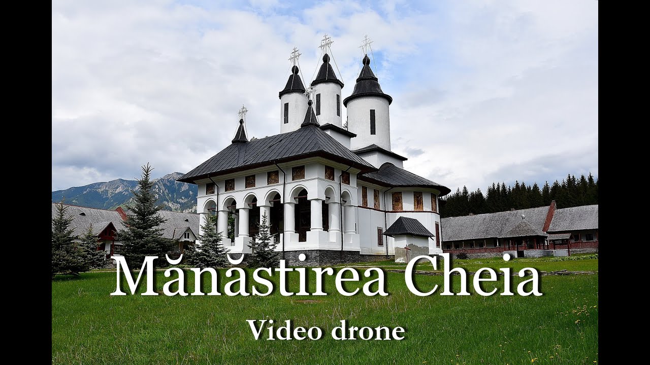 Mănăstirea Cheia, România |🇷🇴 Cheia Prahova Monastery, Romania| dji ...