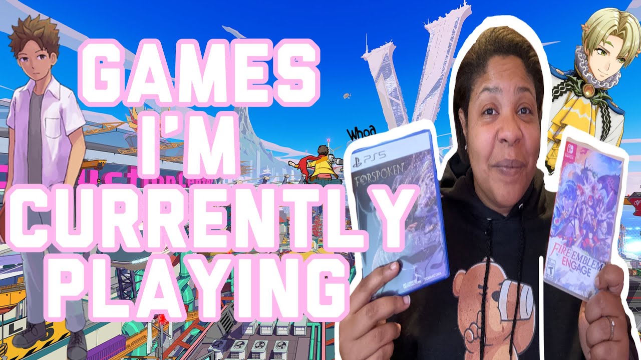 Games I'm Currently Playing - YouTube