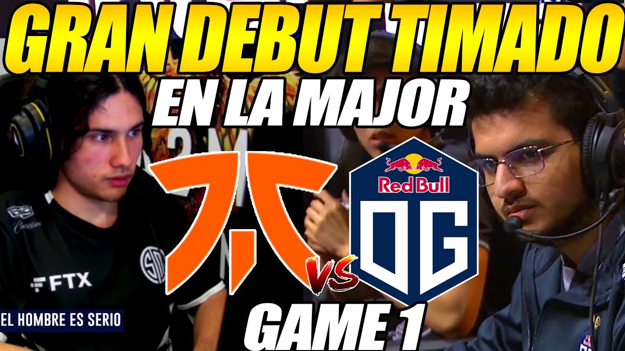 😲GRAN DEBUT TIMADO!!😲 FNATIC vs OG - [GAME 1] - PGL Arlington Major ...