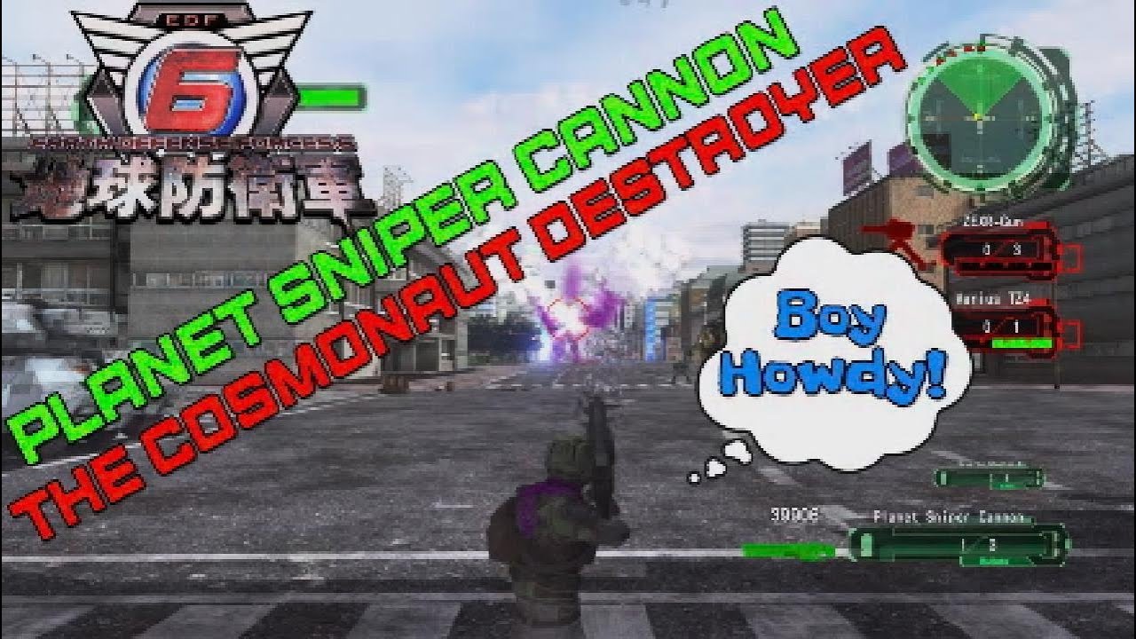 PLANET SNIPER CANNON "The Cosmonaut Destroyer!" Earth Defense Force 6 ...