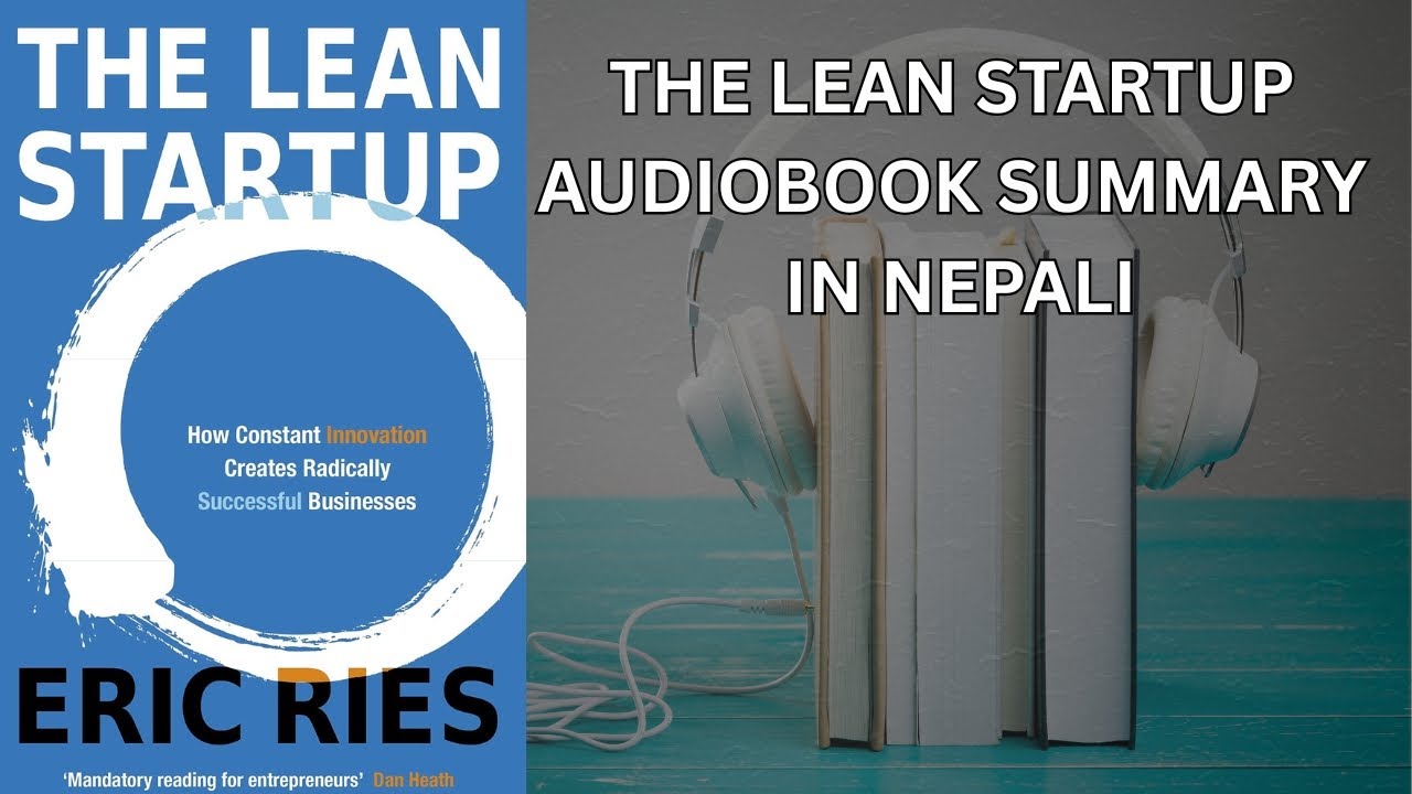 THE LEAN STARTUP AUDIOBOOK SUMMARY IN NEPALI - YouTube