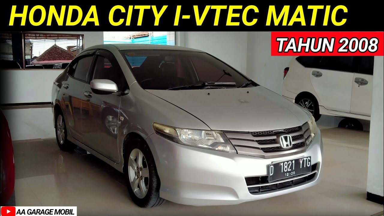 HONDA CITY I-VTEC MATIC 2008 - Sedan Irit, Harga Terjangkau - YouTube