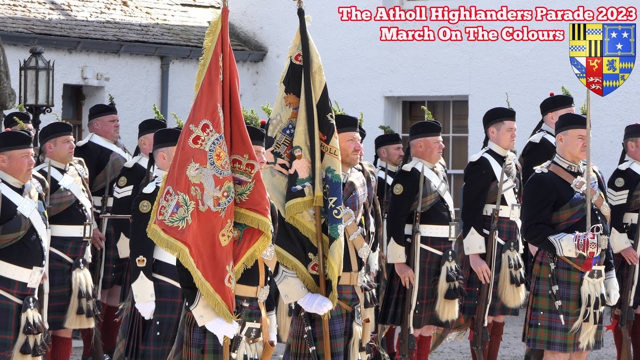 The Atholl Highlanders Parade 2023 - March On The Colours [4K/UHD ...