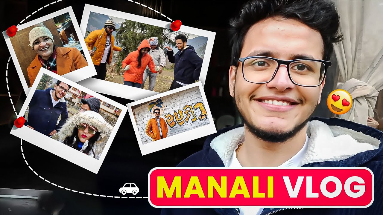 Manali Vlog - YouTube