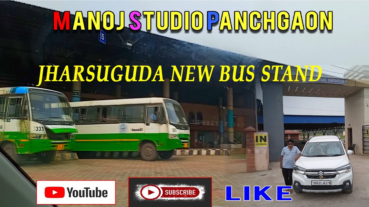 JHARSUGUDA NEW BUS STAND//Manoj Studio Panchgaon - YouTube