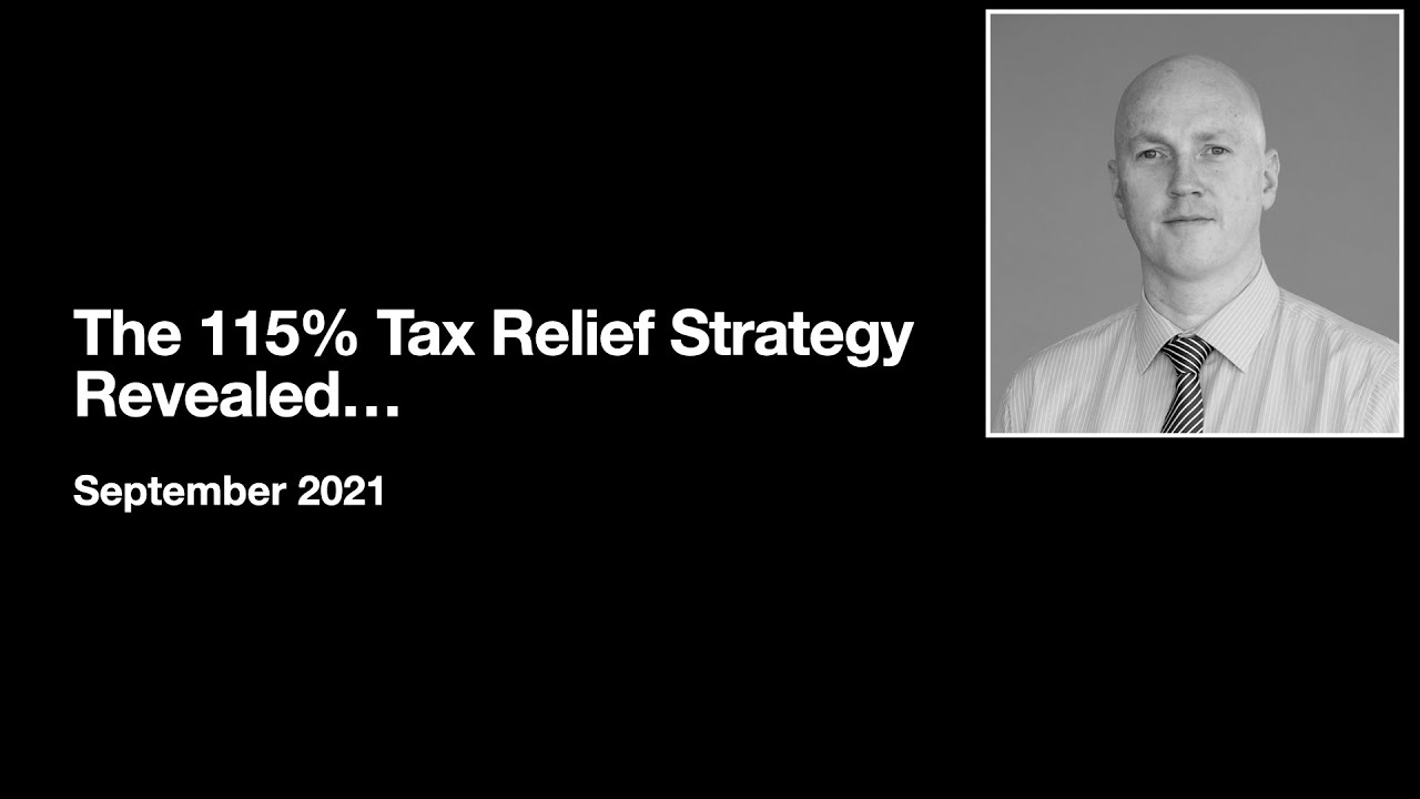 The 115% UK Tax Relief strategy revealed (Potentially £23,000 of tax ...