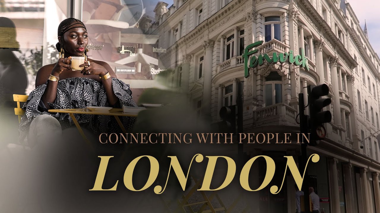 CONNECTING WITH PEOPLE IN LONDON ( CREATING MEANINGFUL CONNECTIONS WHEN ...