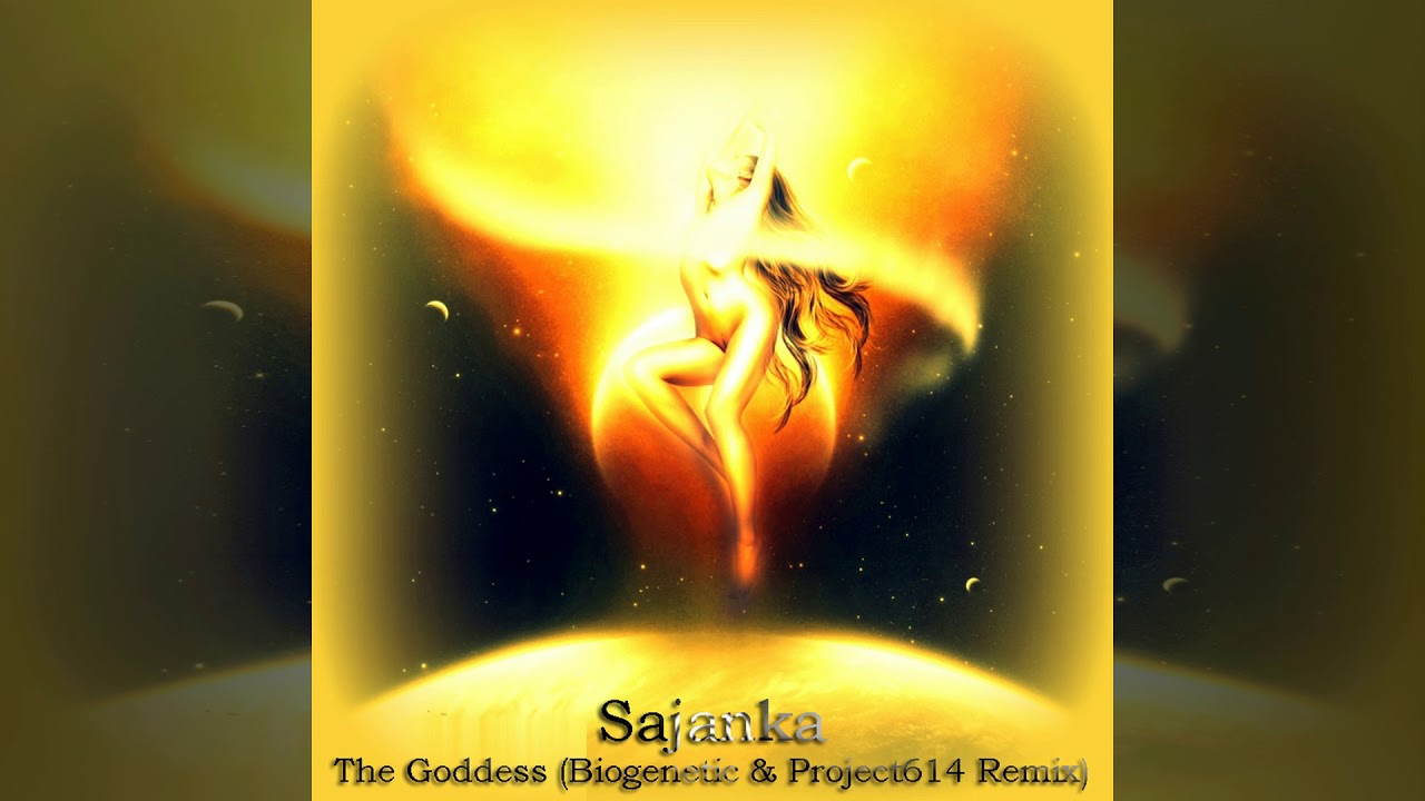 Sajanka – The Goddess (Biogenetic & Project614 Remix) - YouTube