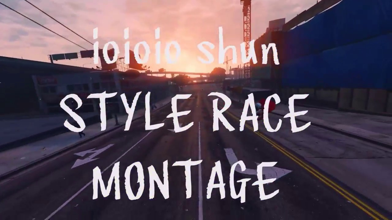 iOiOiO STYLE RACE MONTAGE! By DIIDYX54 GTA5 ONLINE PS4 - YouTube
