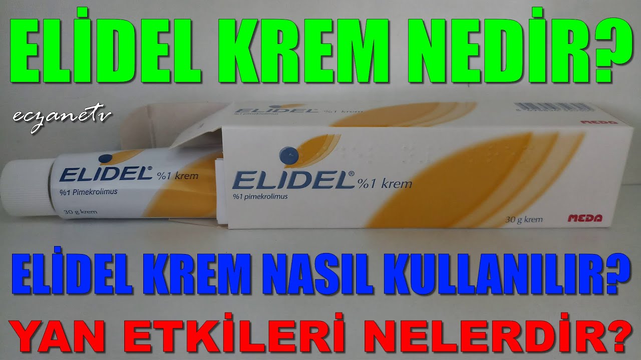 Elidel Krem Nedir? Elidel Krem'in Yan Etkileri Nelerdir? Elidel Krem ...