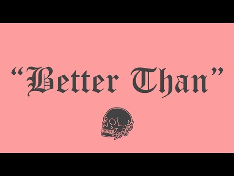 Better Than (Music Video) | Pretty Grim