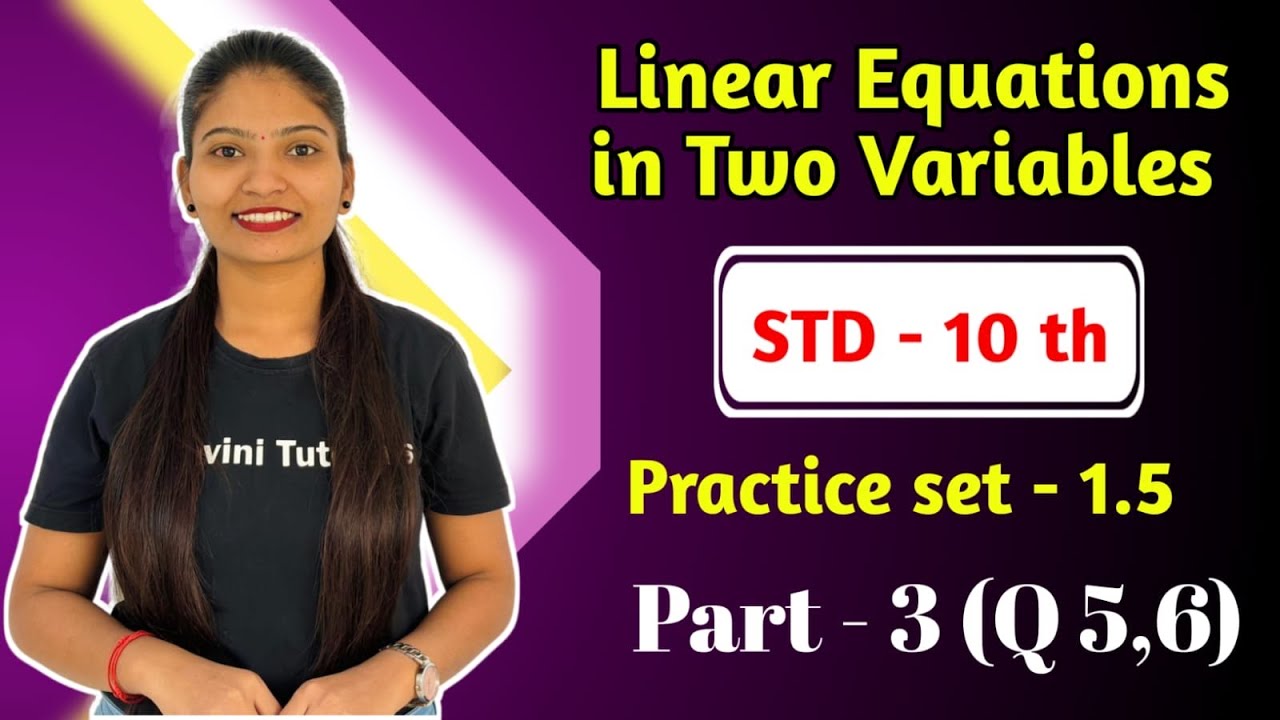 Linear Equations in Two Variables | Practice set 1.5 | Question 5 & 6 | 10th std Algebra - YouTube