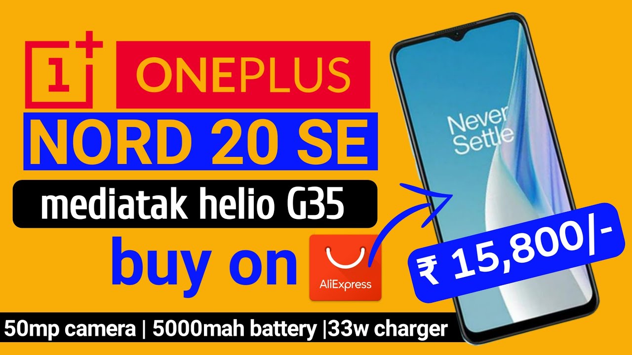 Oneplus nord 20se - confirm launch on |OnePlus Nord 20se first look ...