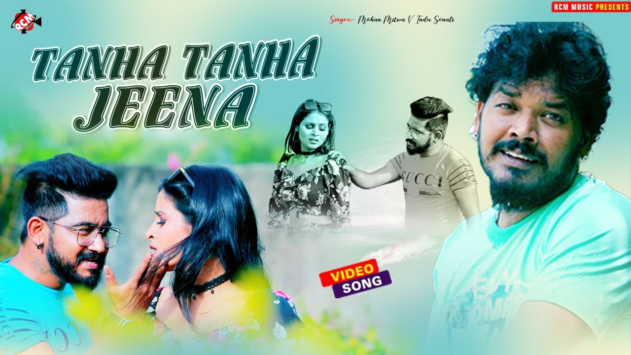 #Video | तन्हा तन्हा जीना | Tanha Tanha Jeena | Mohan Mitwa, Indu ...