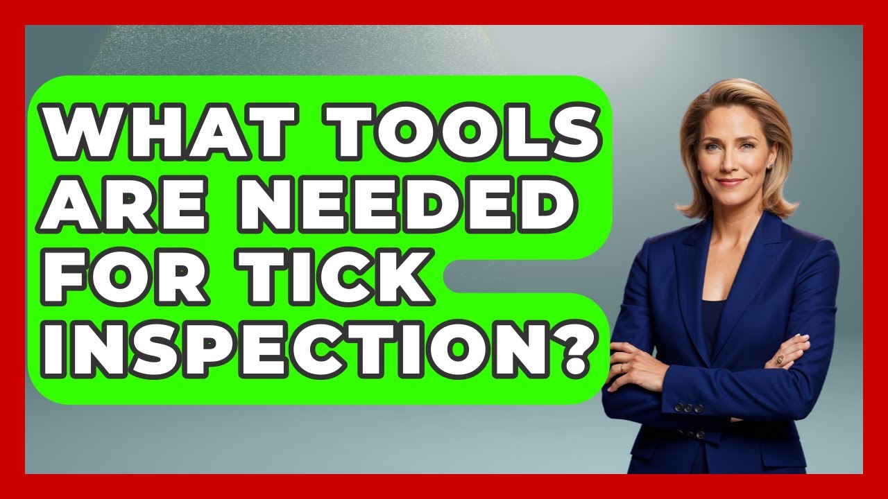 What Tools Are Needed For Tick Inspection? - Insects and Invaders - YouTube